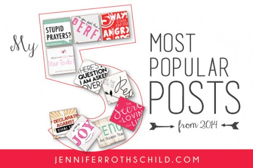 My 5 Most Popular Posts from 2014 | Jennifer Rothschild