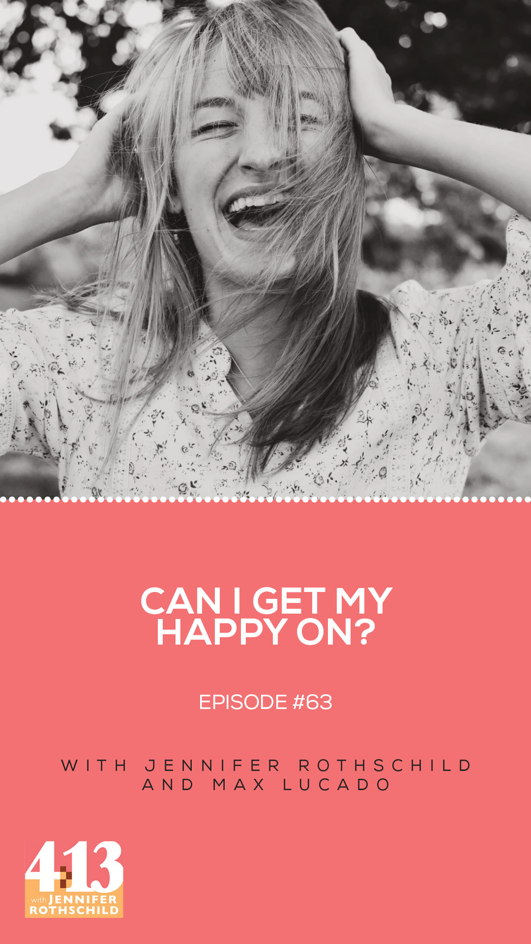Can I Get My Happy On? With Max Lucado [Episode 63] | Jennifer Rothschild