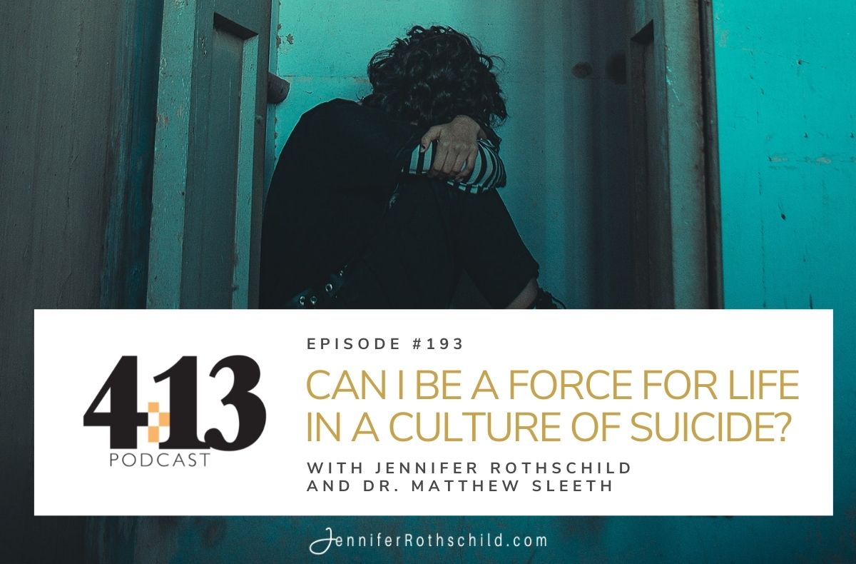 Can I Be a Force for Life in a Culture of Suicide? With Dr. Matthew ...