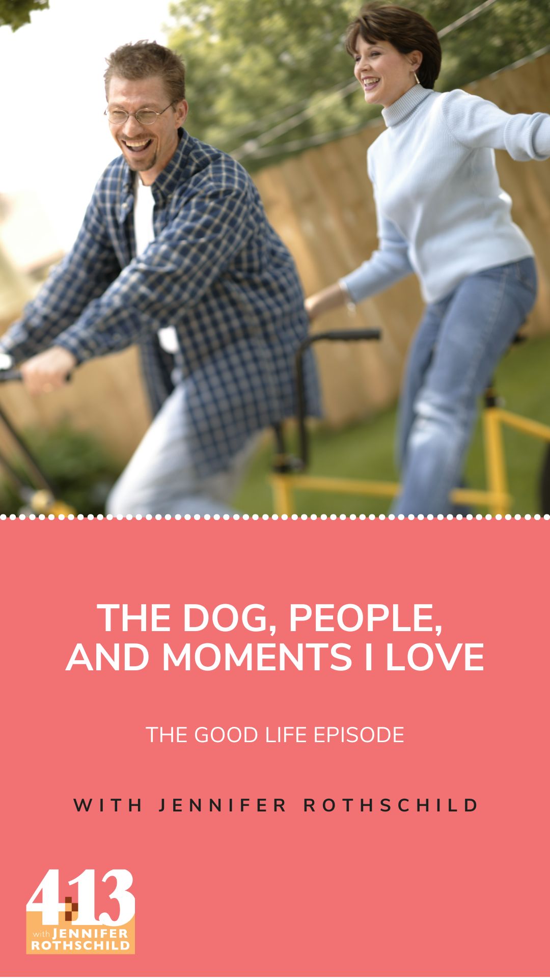 The Good Life: The Dog, People, and Moments I Love
