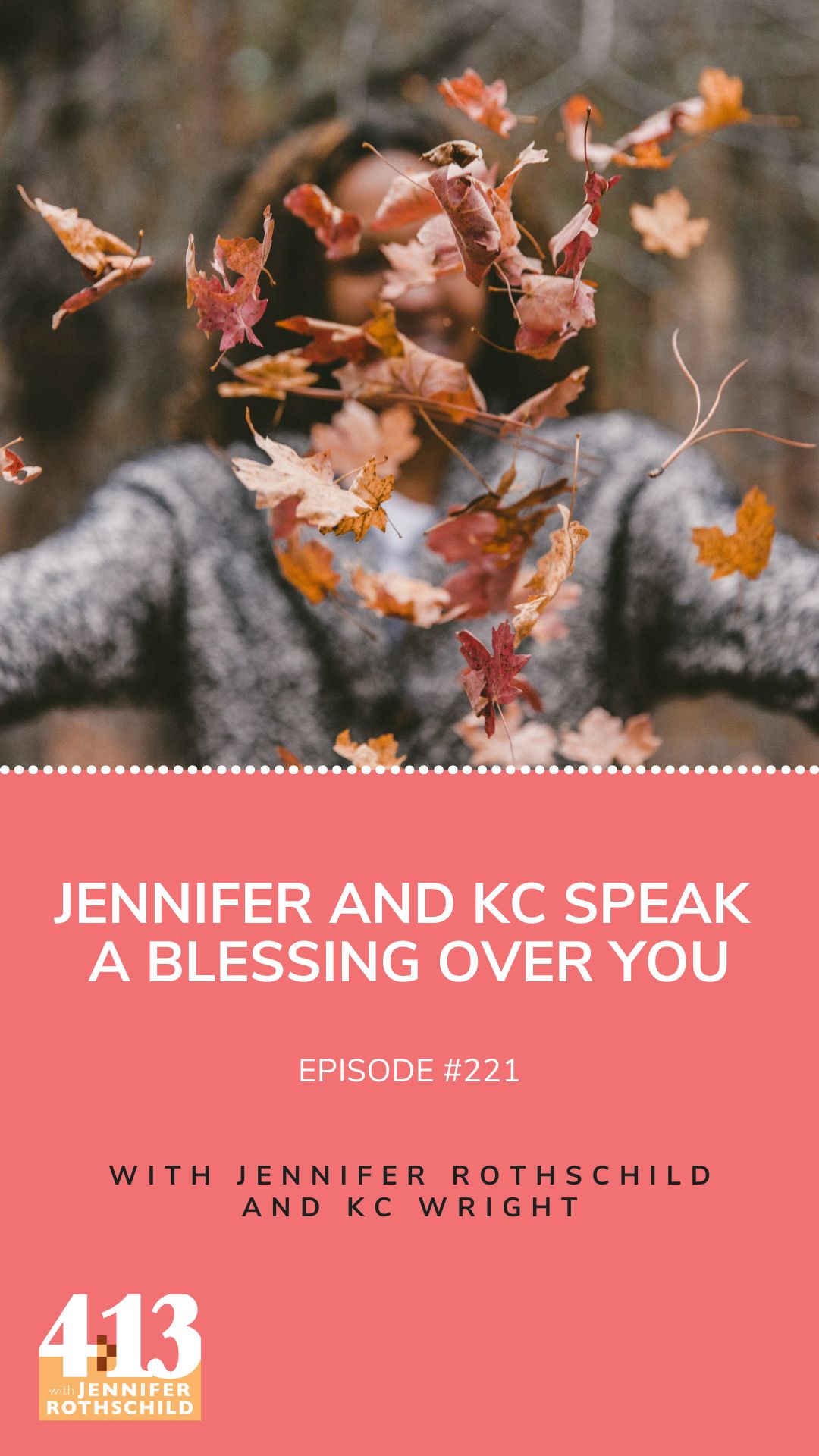 Jennifer and KC Speak a Blessing Over You [Episode 221]