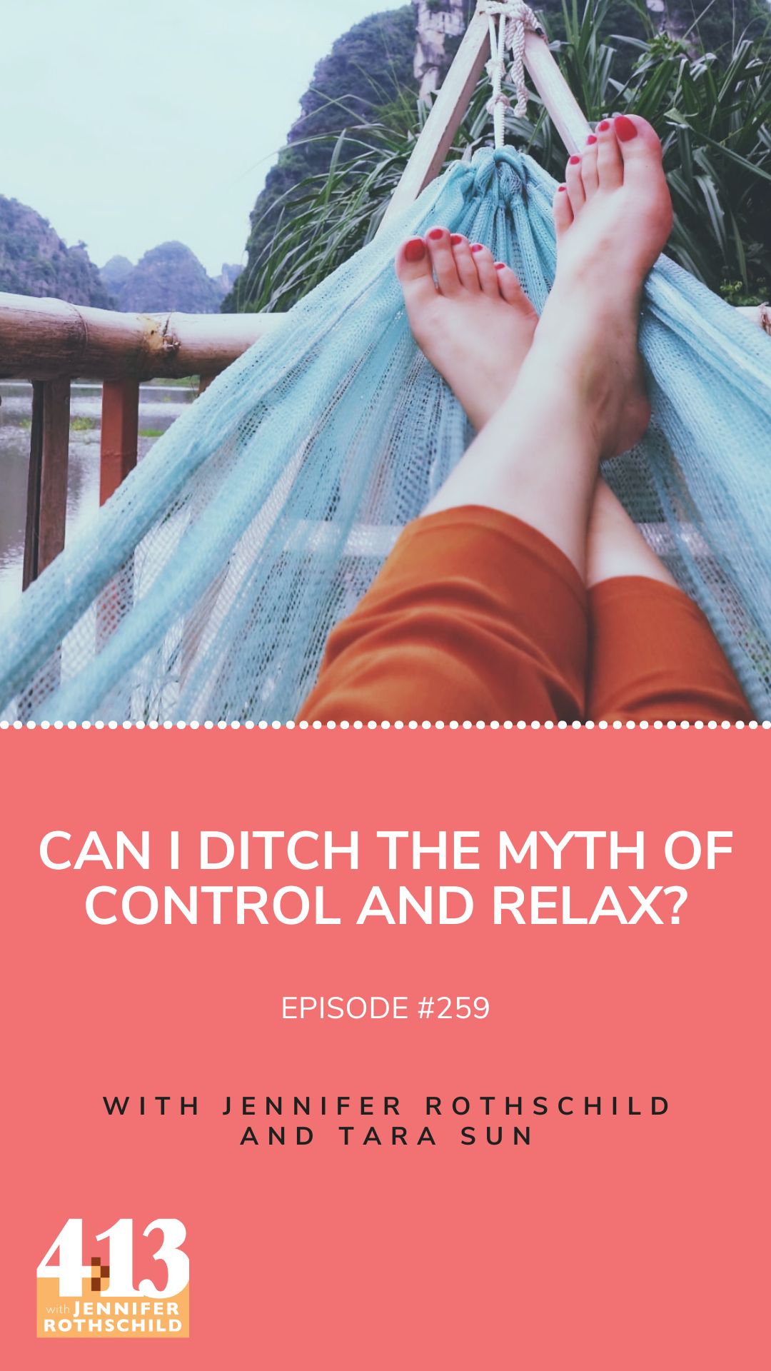 Can I Ditch the Myth of Control and Relax? With Tara Sun [Episode 259]