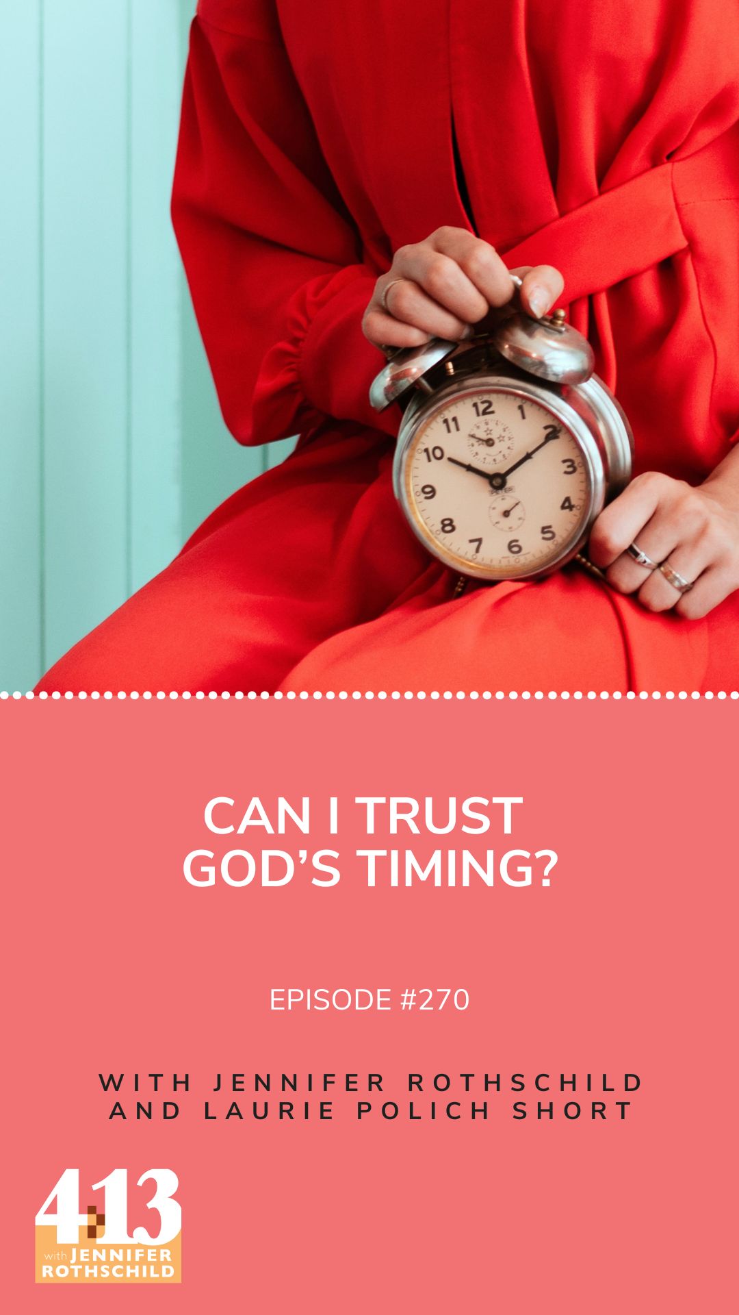 Can I Trust God’s Timing? With Laurie Polich Short [Episode 270]