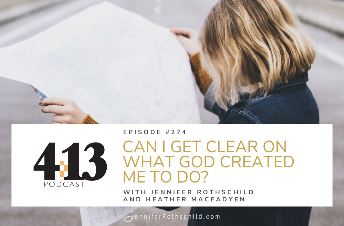 Can I Get Clear on What God Created Me To Do? With Heather MacFadyen ...