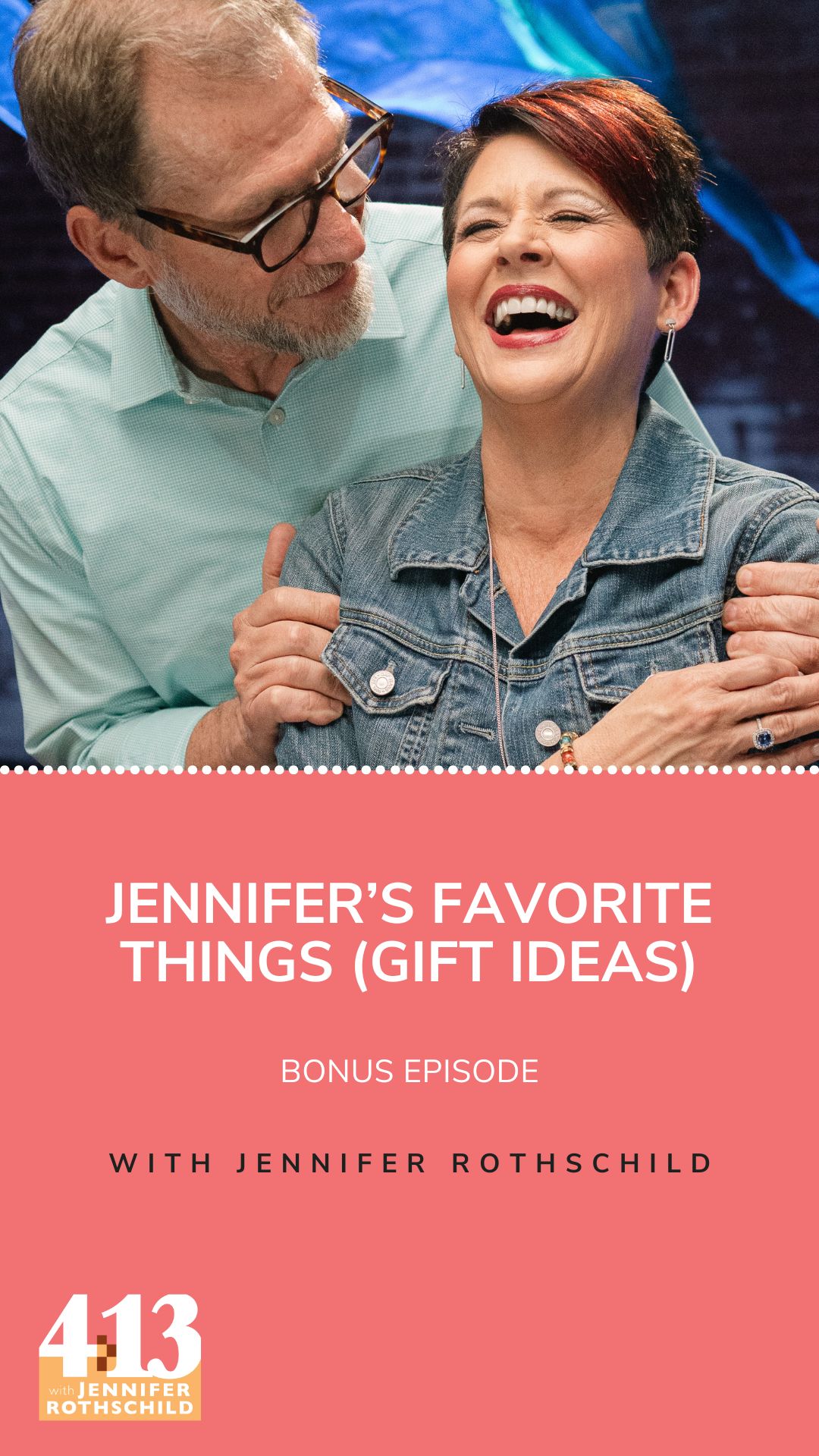 Jennifer’s Favorite Things (Gift Ideas) [BONUS]